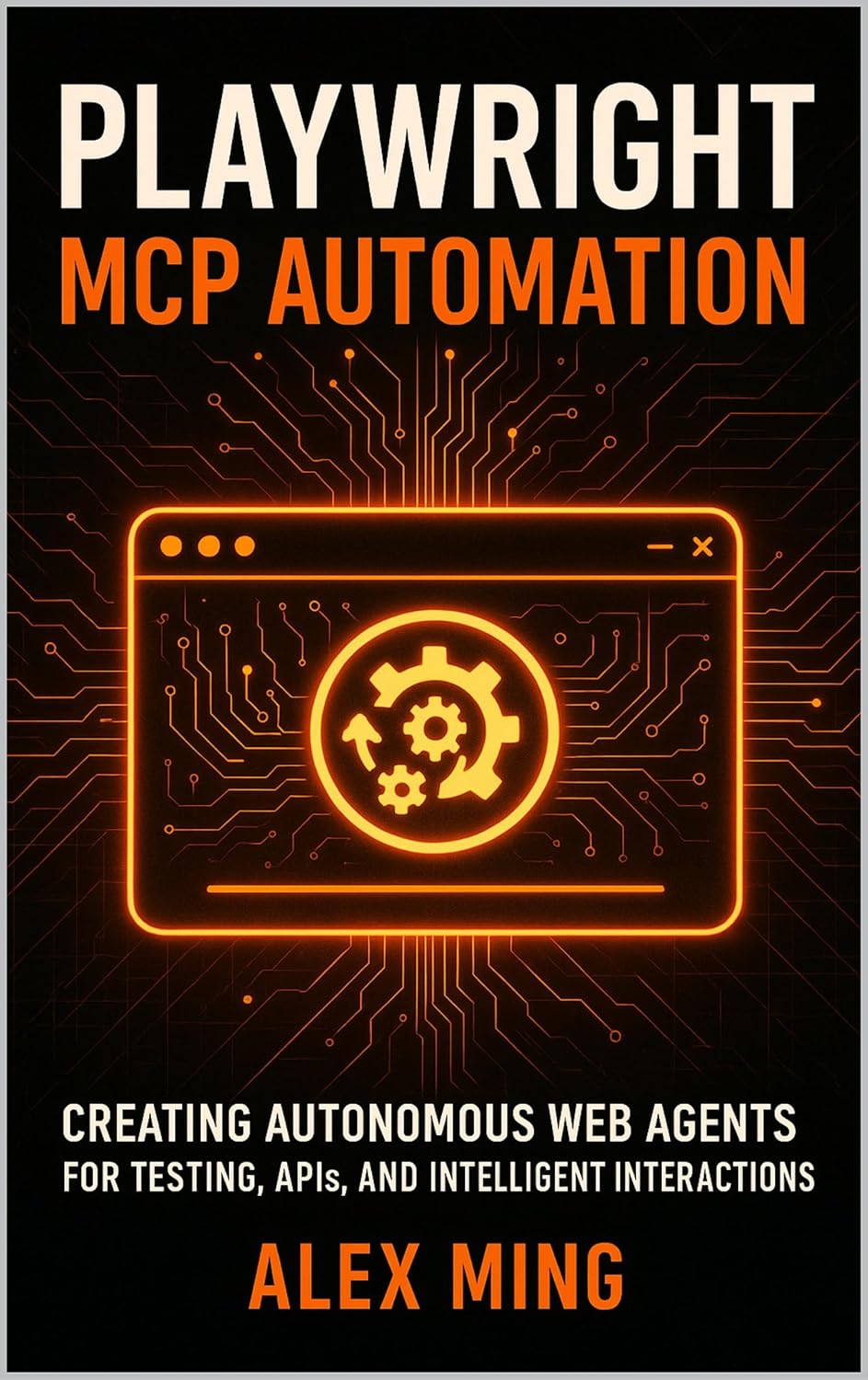 Playwright MCP Automation: Creating Autonomous Web Agents for Testing ...
