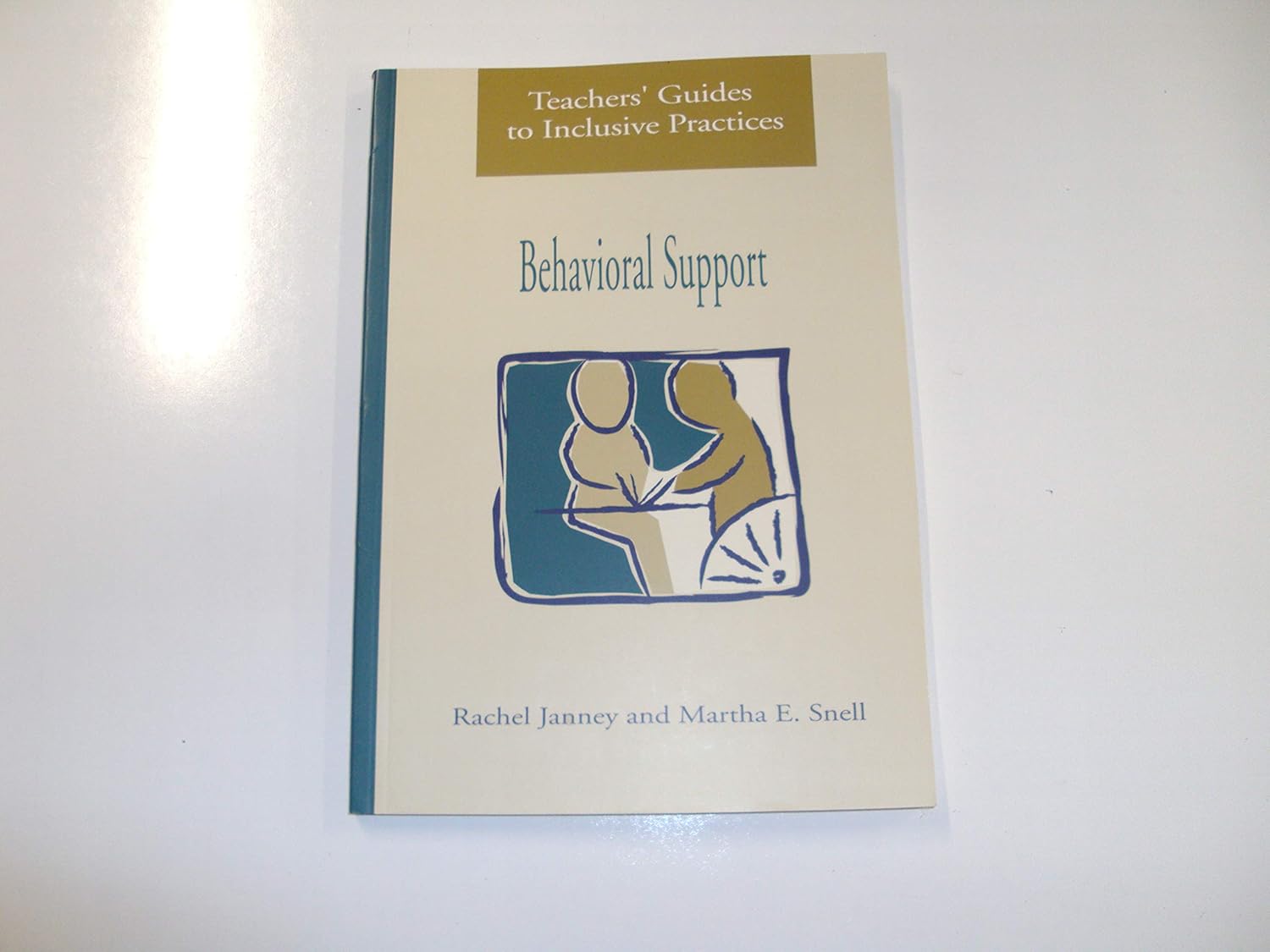 Behavioral Support (Teachers Guides to Inclusive Practices): Janney ...