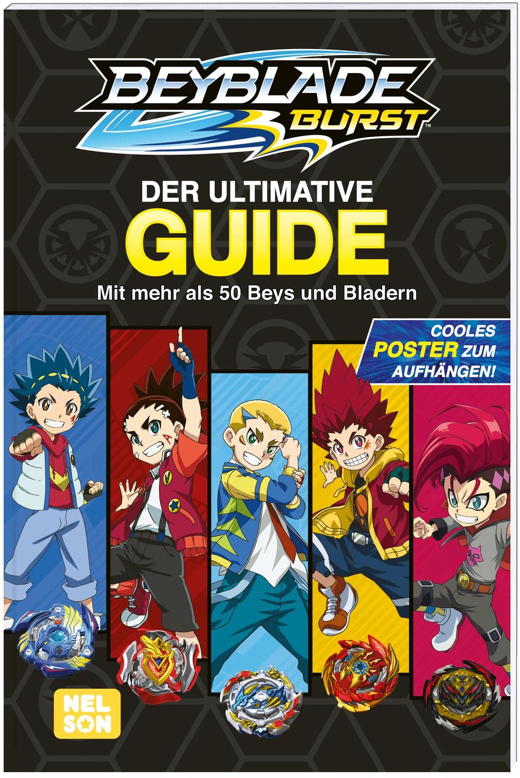 Beyblade Burst: Der ultimative Guide: Mit mehr als 50 Beys und Bladern | Offizielles Handbuch zu ...