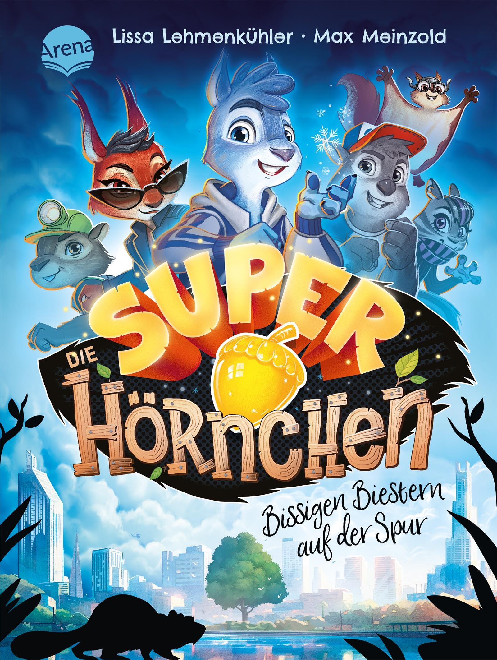 Die Superhörnchen (1). Bissigen Biestern auf der Spur: Cooles ...