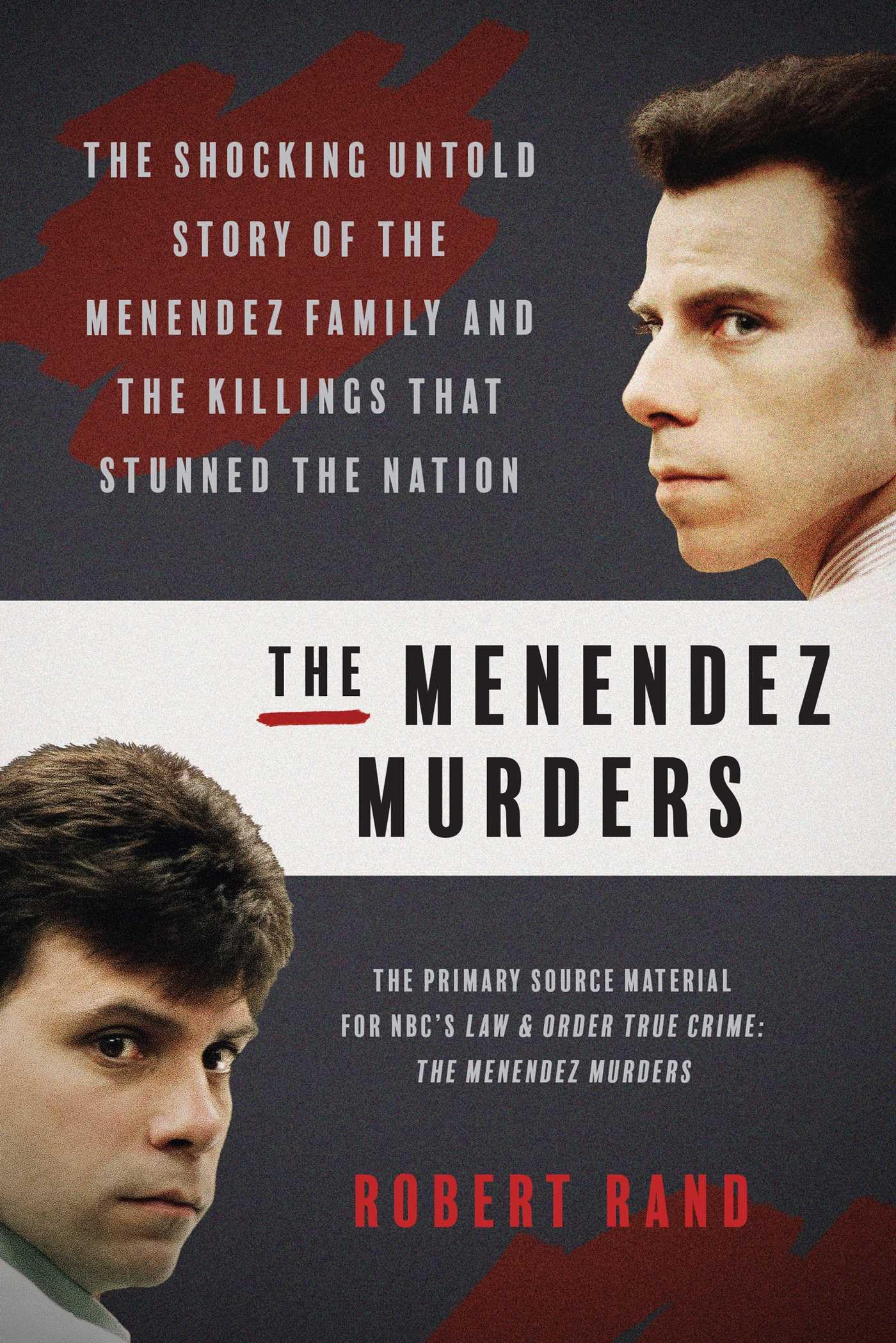 The Menendez Murders: The Shocking Untold Story of the Menendez Family ...