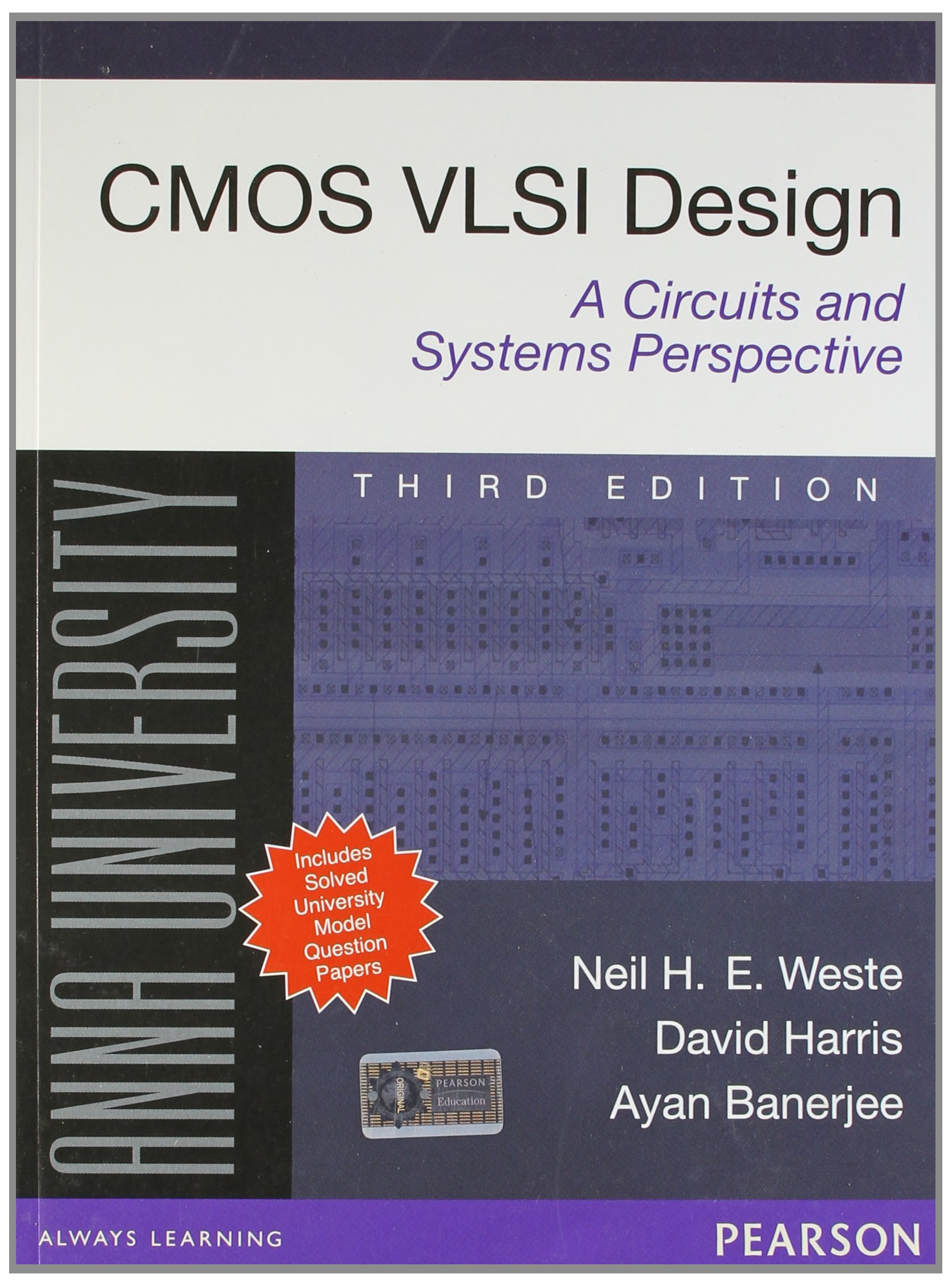 CMOS VLSI Design: Neil H.E. Weste, David Money Harris, Ayan Banerjee ...