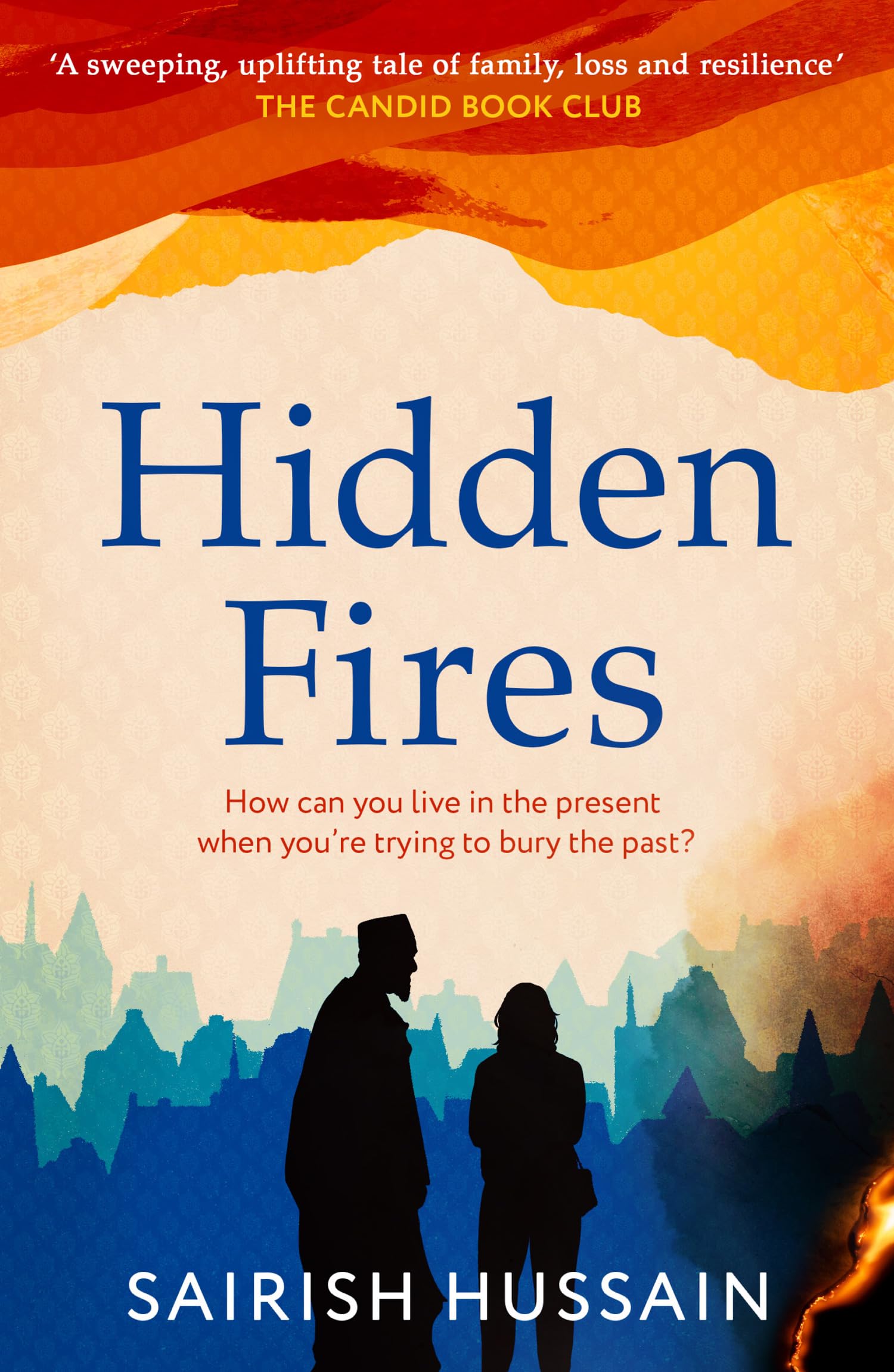Hidden Fires: the powerful, emotional and unforgettable new multi-generational novel from the ...