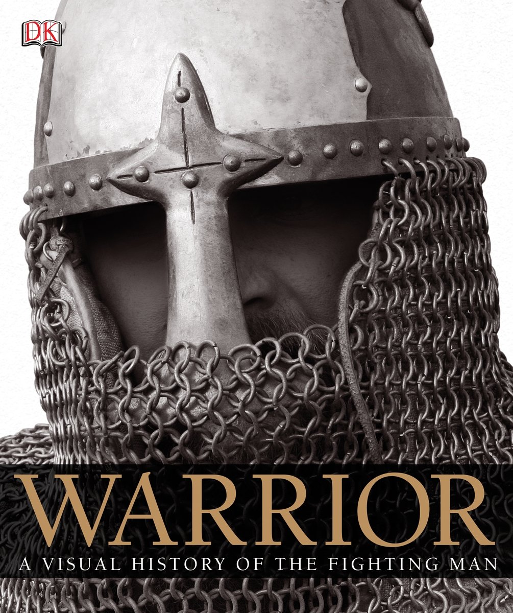 Warrior: A Visual History of the Fighting Man: Grant, R.G ...