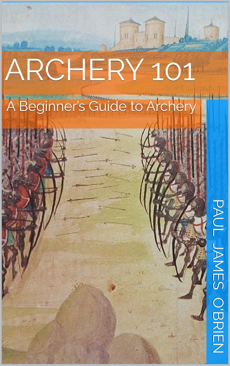 Amazon.com: Archery 101: A Beginner’s Guide to Archery (Complete ...