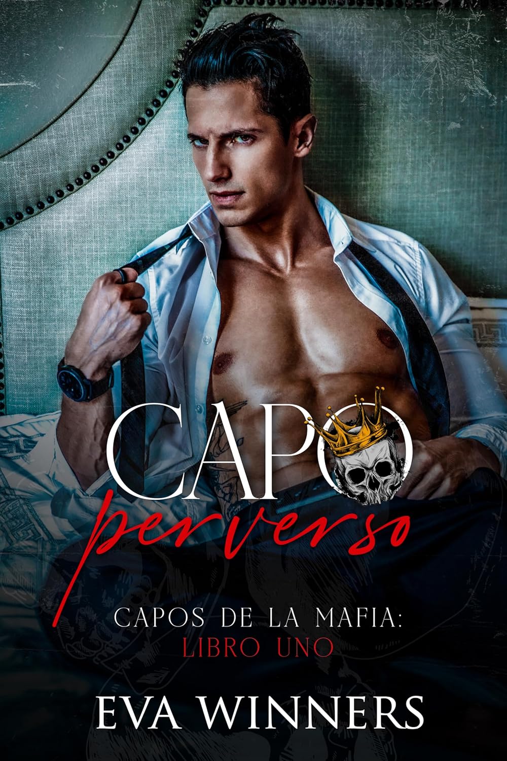 Amazon.com: Capo Perverso: Romance de Mafia (Capos de la Mafia nº 1 ...