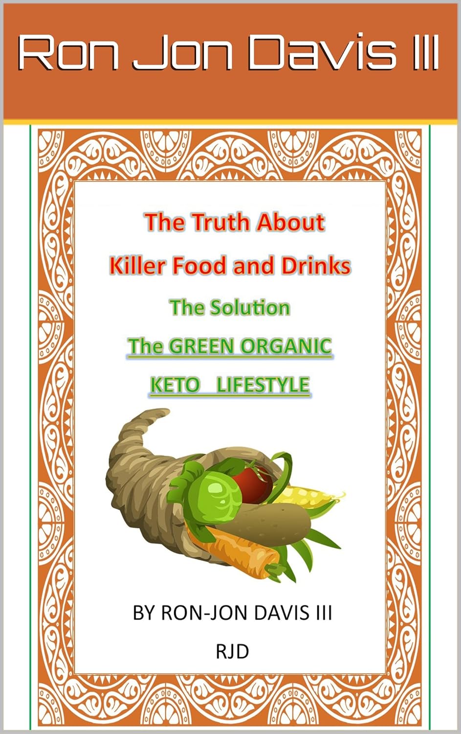 The Truth About Killer Food And Drinks - Kindle edition by Davis III ...