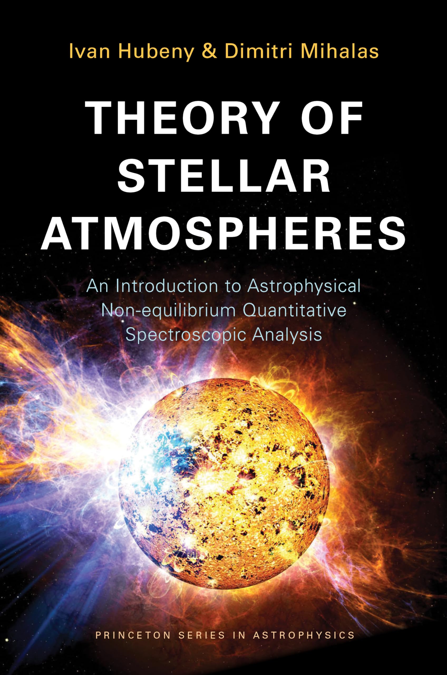 Theory of Stellar Atmospheres: An Introduction to Astrophysical Non ...