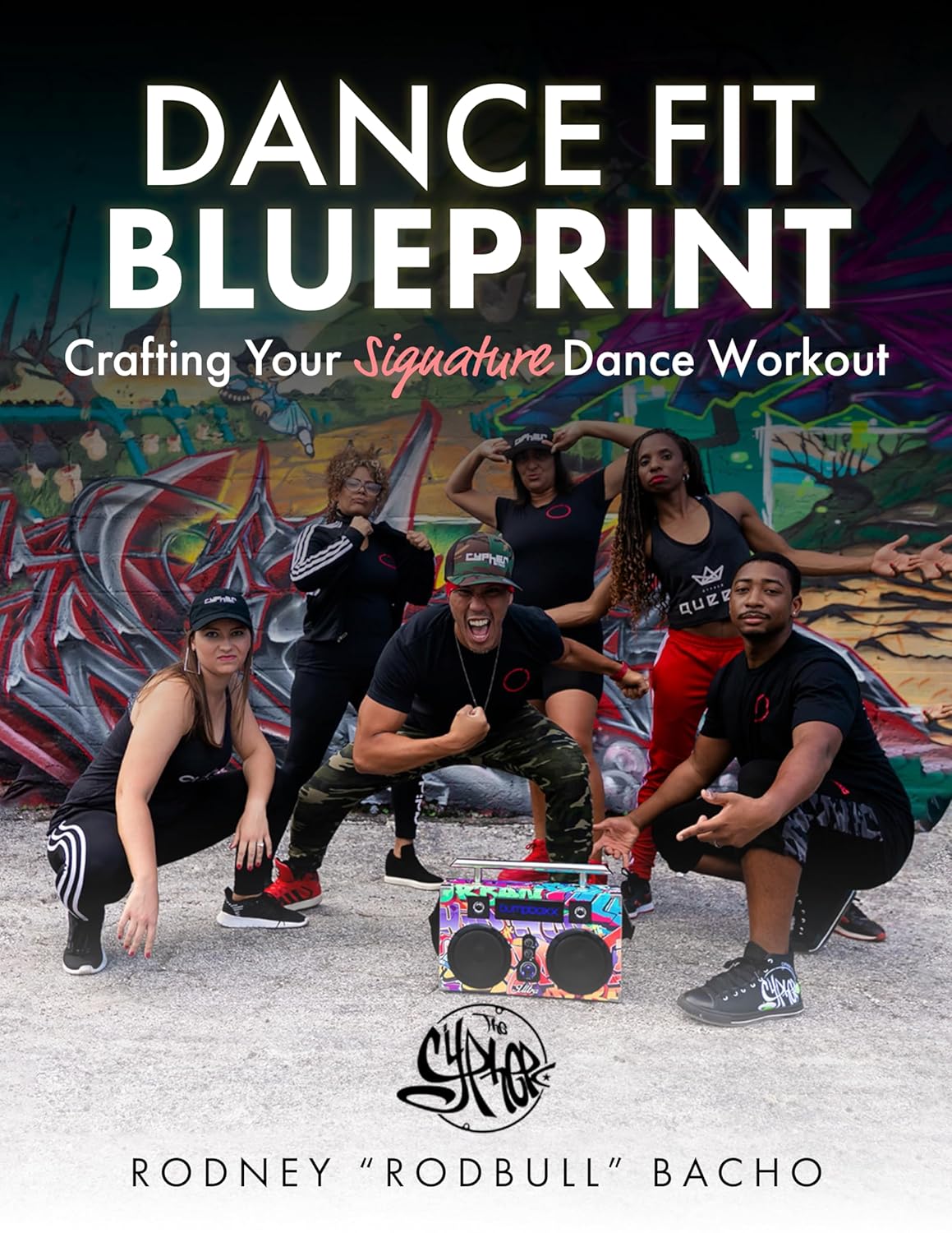 Amazon.com: Dance Fit Blueprint: Crafting your Signature Dance Workout eBook : Bacho, Rodney ...