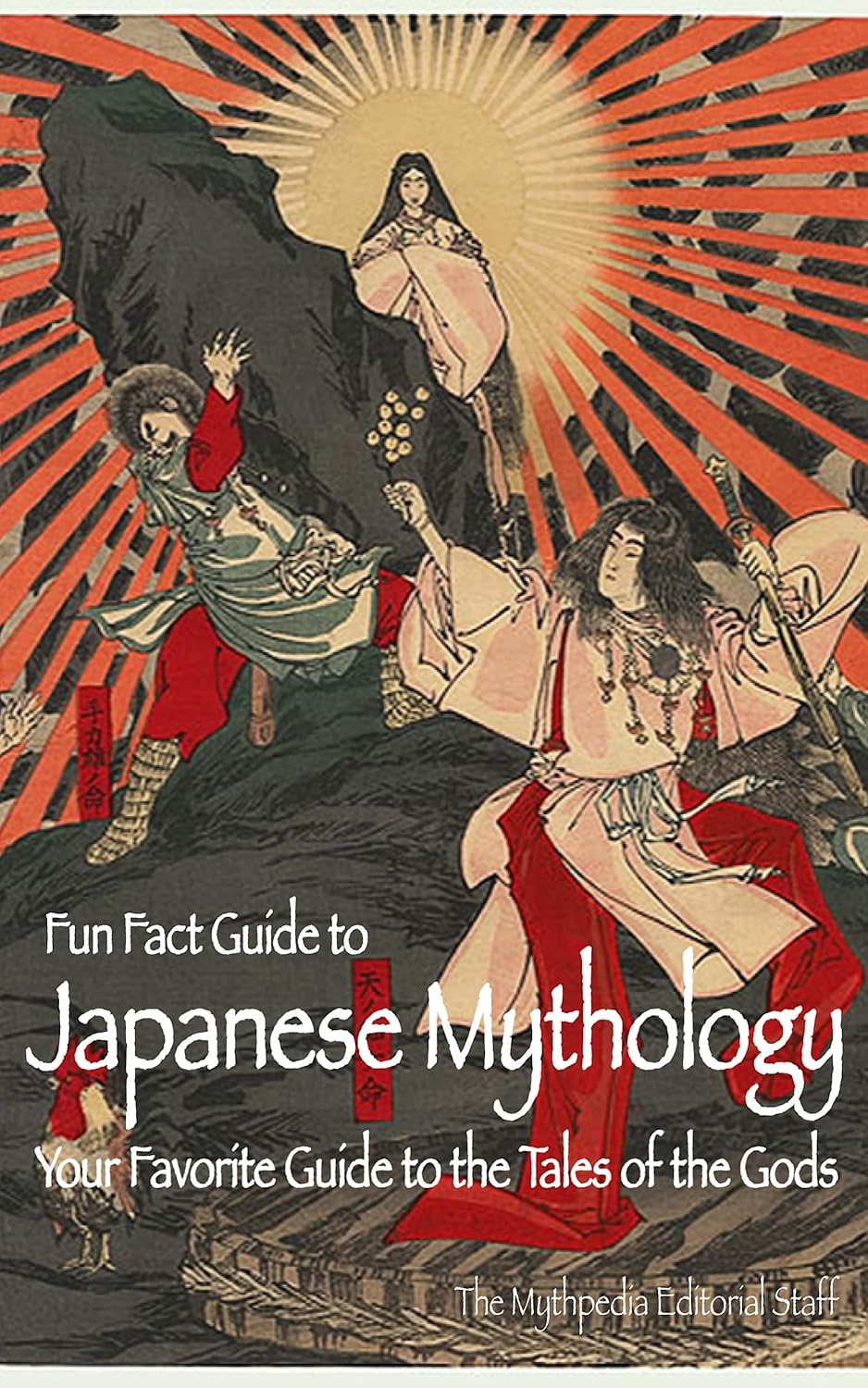 Fun Fact Guide to Japanese Mythology: Your Favorite Guide to the Tales ...