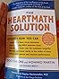 The HeartMath Solution: The Institute of HeartMath's Revolutionary ...