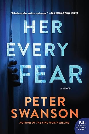 Amazon.com: Her Every Fear: A Novel eBook : Swanson, Peter: Books