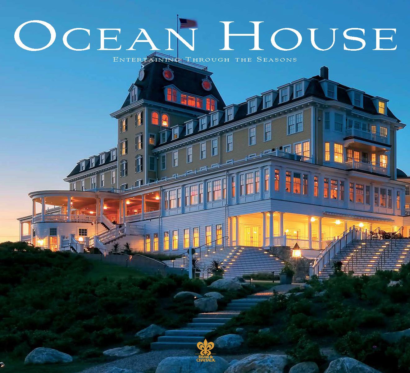 Ocean House: Entertaining Through the Seasons: Ocean House ...
