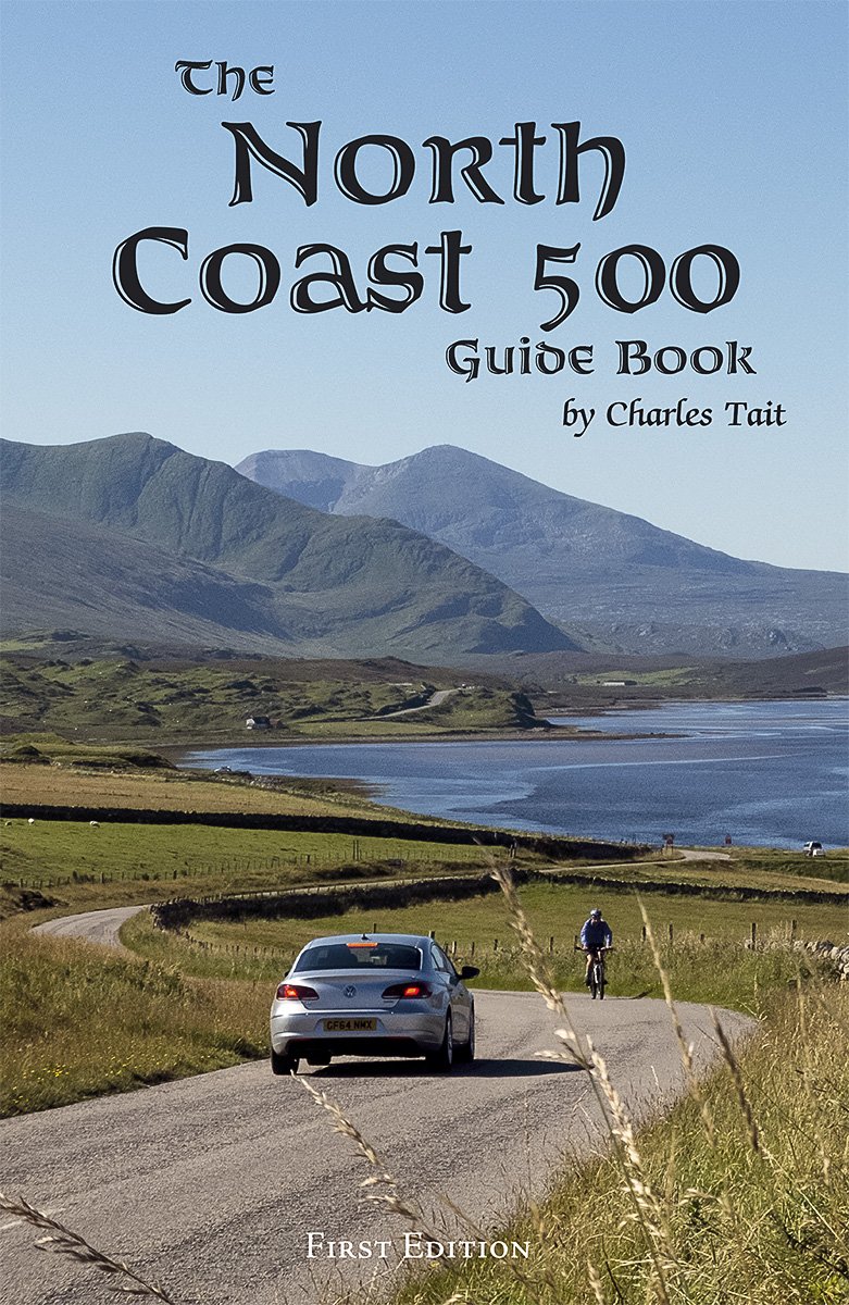 The North Coast 500 Guide Book (Charles Tait Guide Books ...