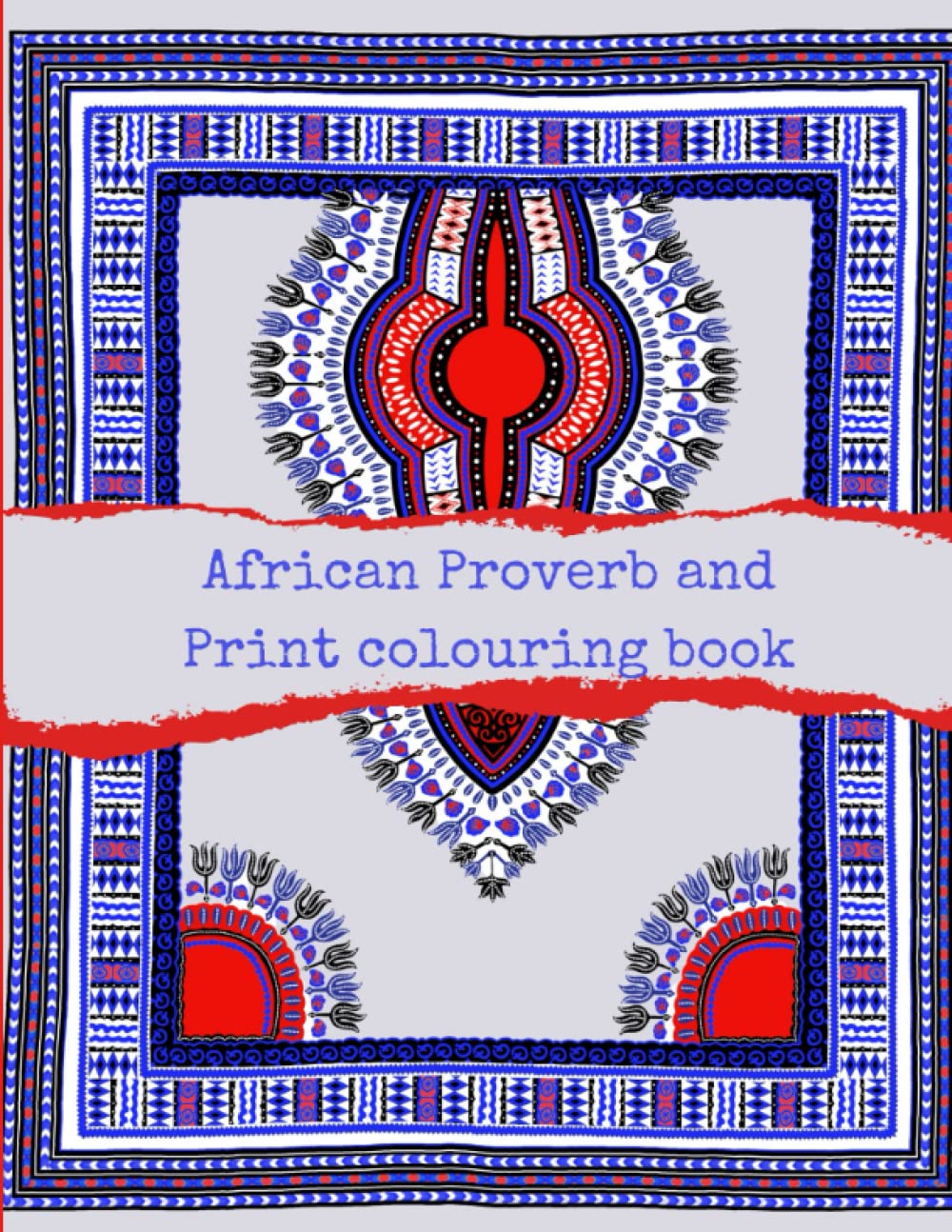 Buy African Patterns,print and Proverbs: Coloring Book,Proverbs,adult ...