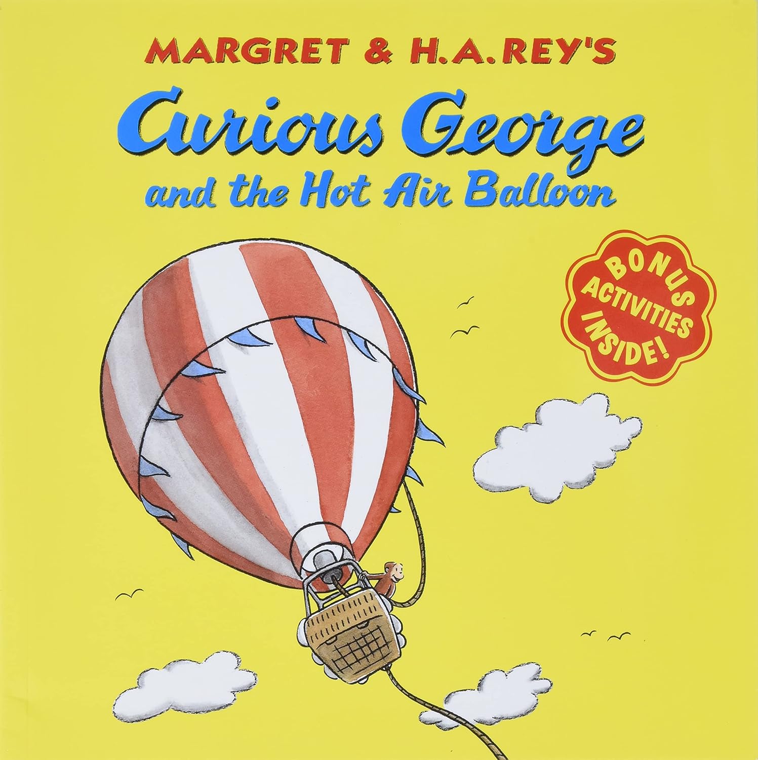 Curious George and the Hot Air Balloon: H. A. Rey, Margret Rey, H. A ...
