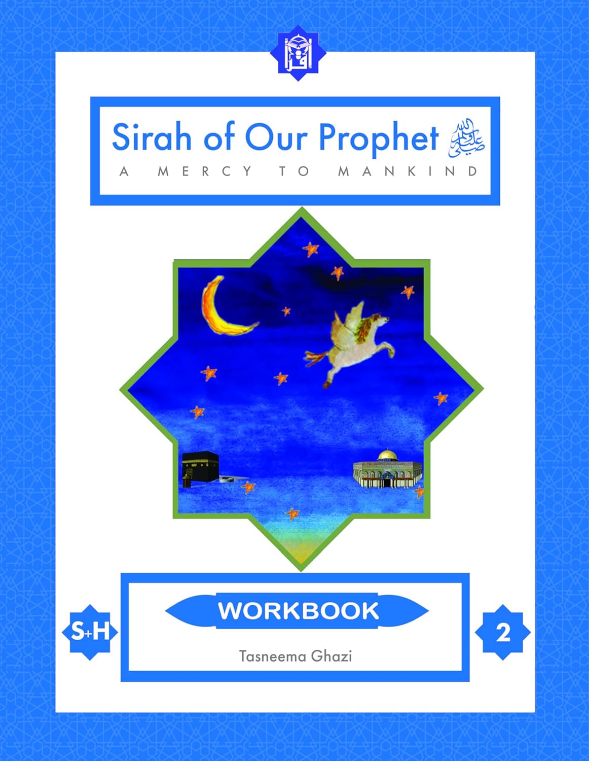 Our Prophet Muhammad :Life in Makkah (Workbook Elementry Grade 2): DR ...
