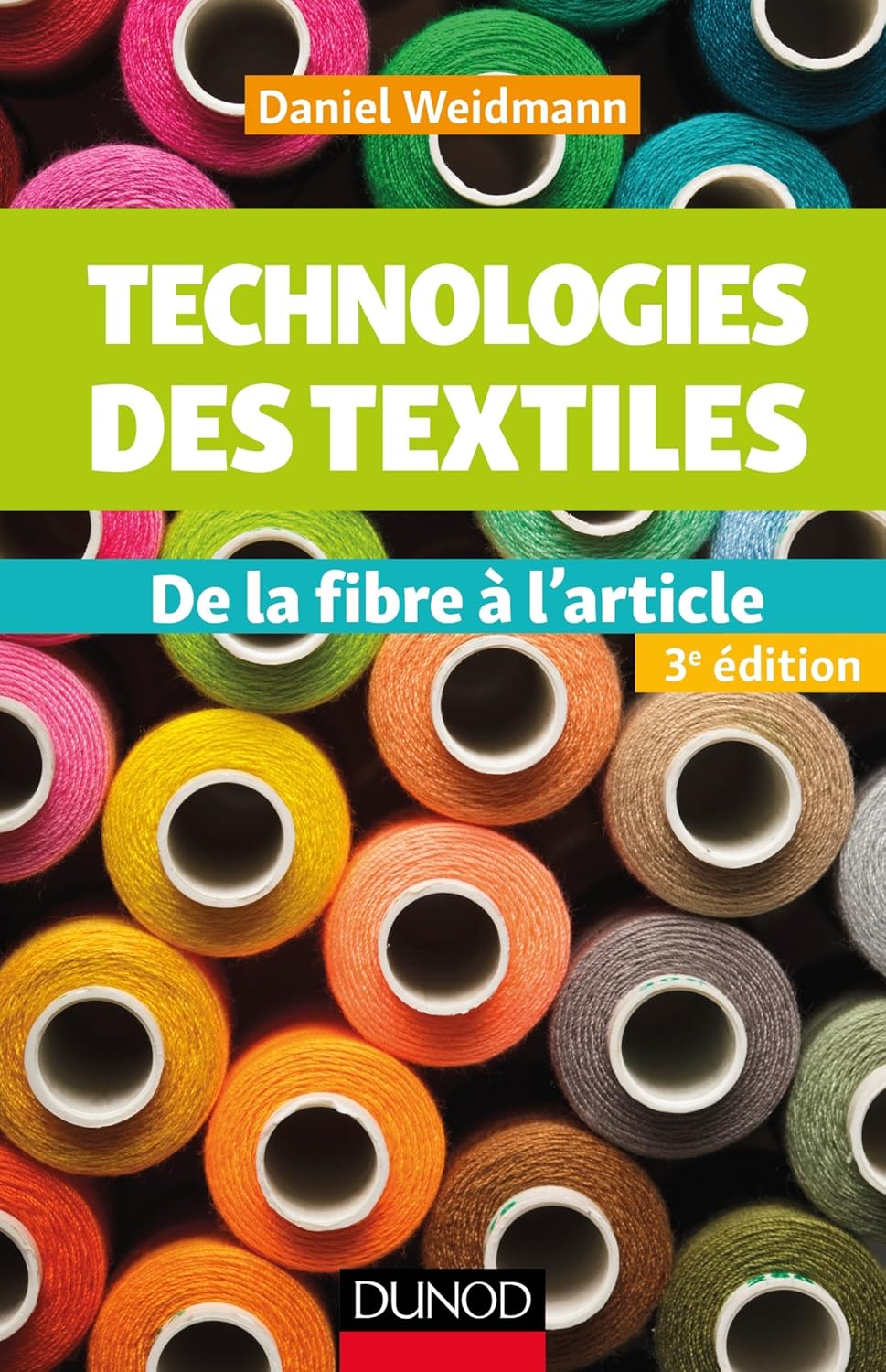 Amazon.fr - Technologies des textiles - 3e éd. - De la fibre à l'article: De la fibre à l ...
