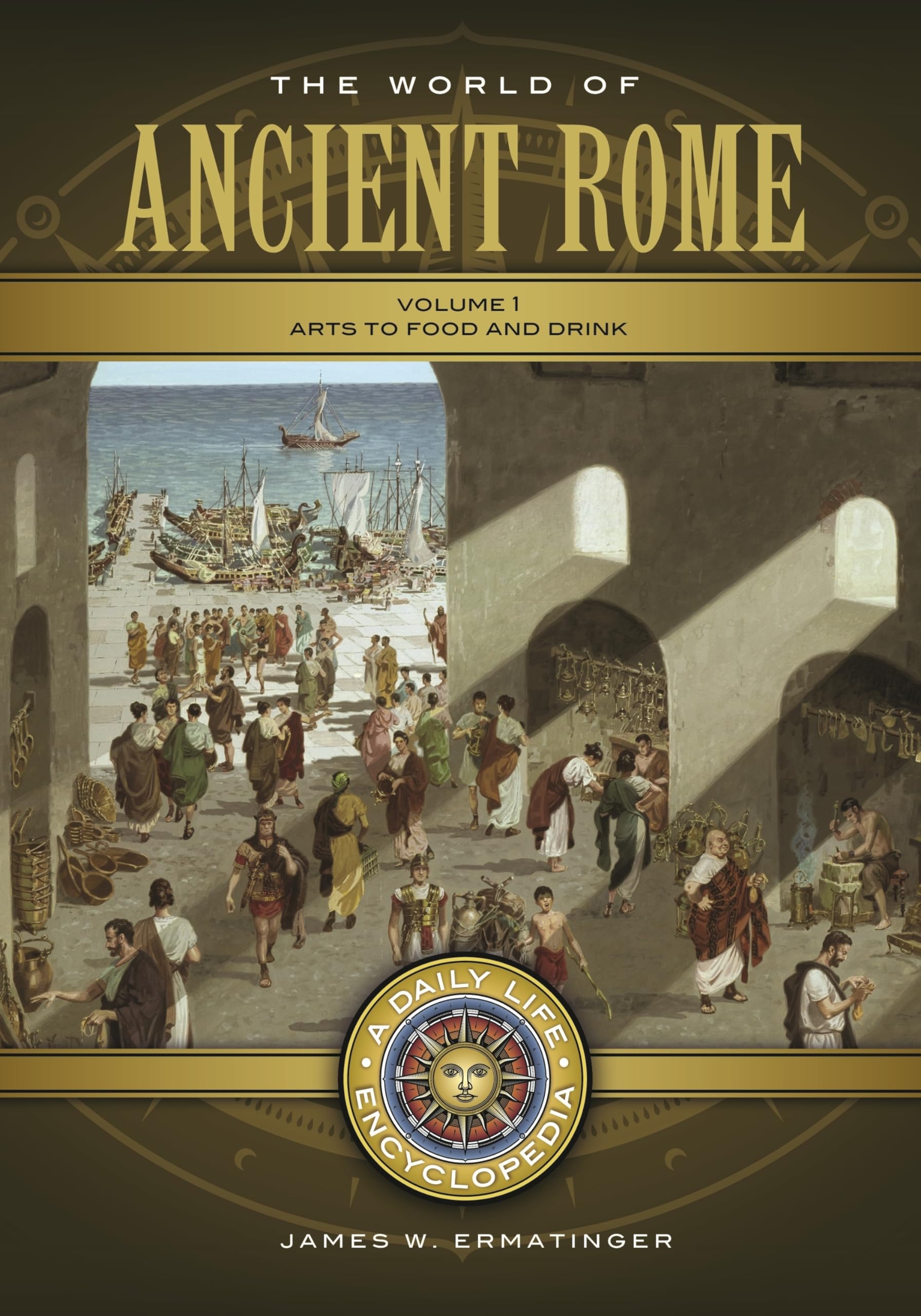 Amazon.com: The World of Ancient Rome: A Daily Life Encyclopedia [2 ...