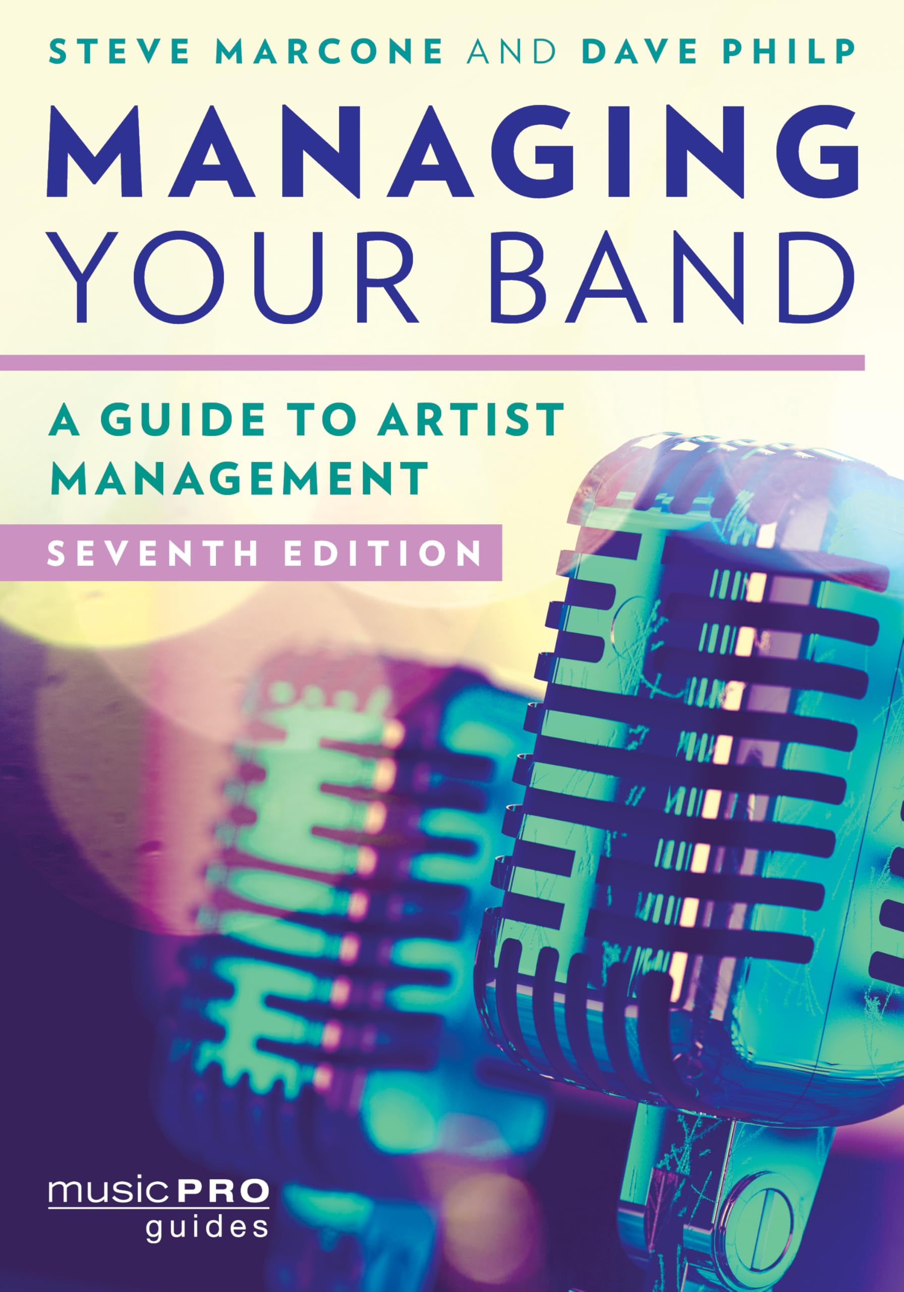 Managing Your Band: A Guide to Artist Management (Music Pro Guides ...