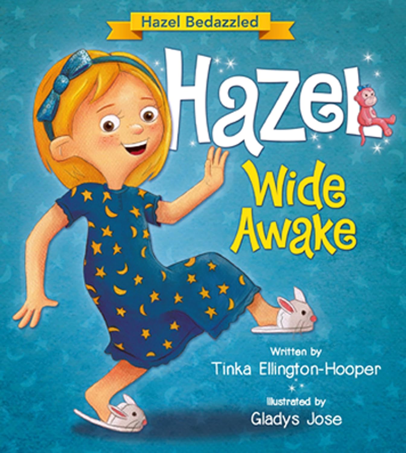 Hazel Wide Awake: Tinka Ellington-Hooper, Three Monkeys Publishing, an ...
