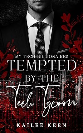 Amazon.com: Tempted By The Tech Tycoon eBook : Keen, Kailee: Kindle Store