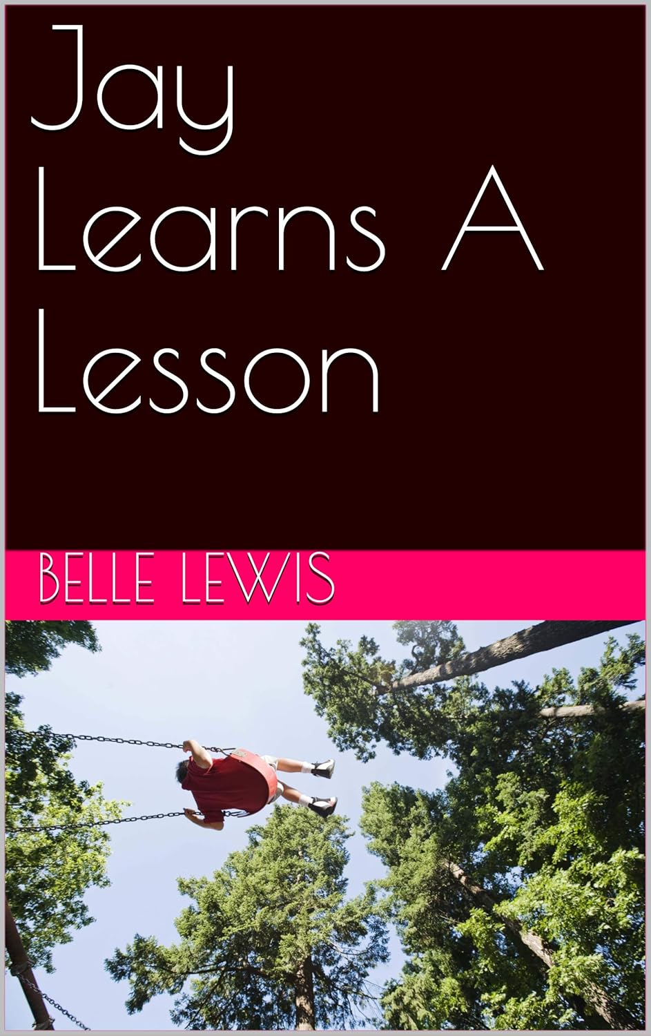 Amazon.com: Jay Learns A Lesson (Jay and Jessie Book 1) eBook : Lewis ...