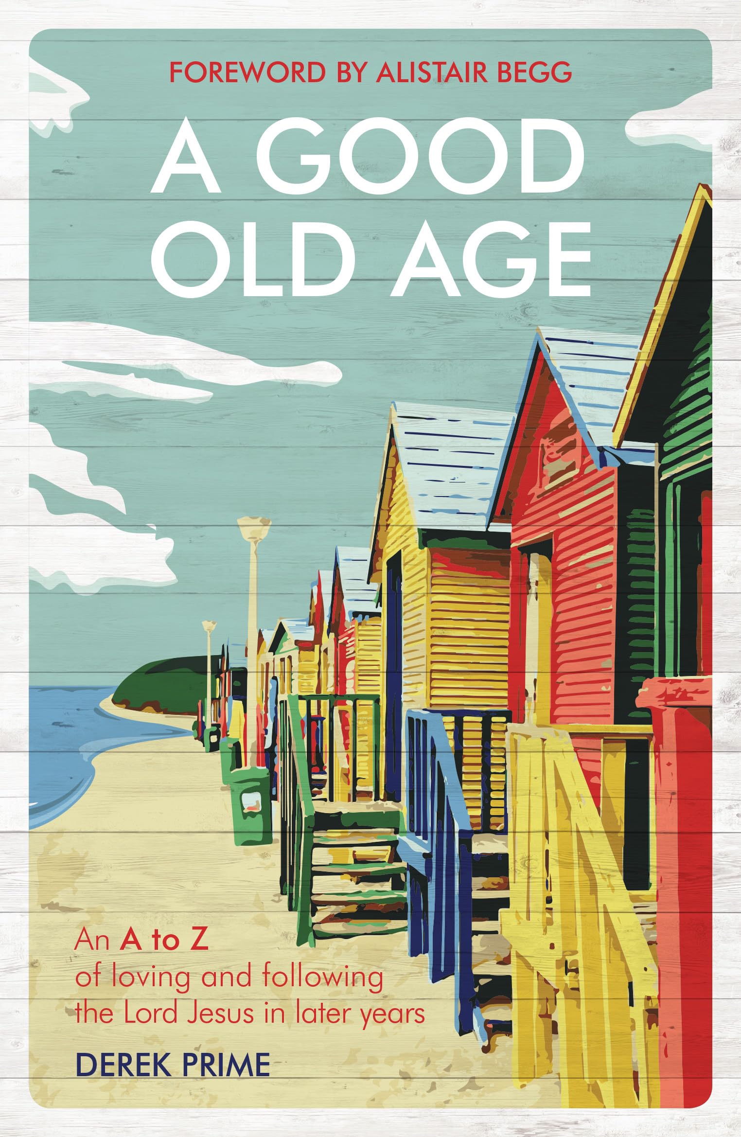 A Good Old Age: Derek Prime: 9781911272823: Amazon.com: Books