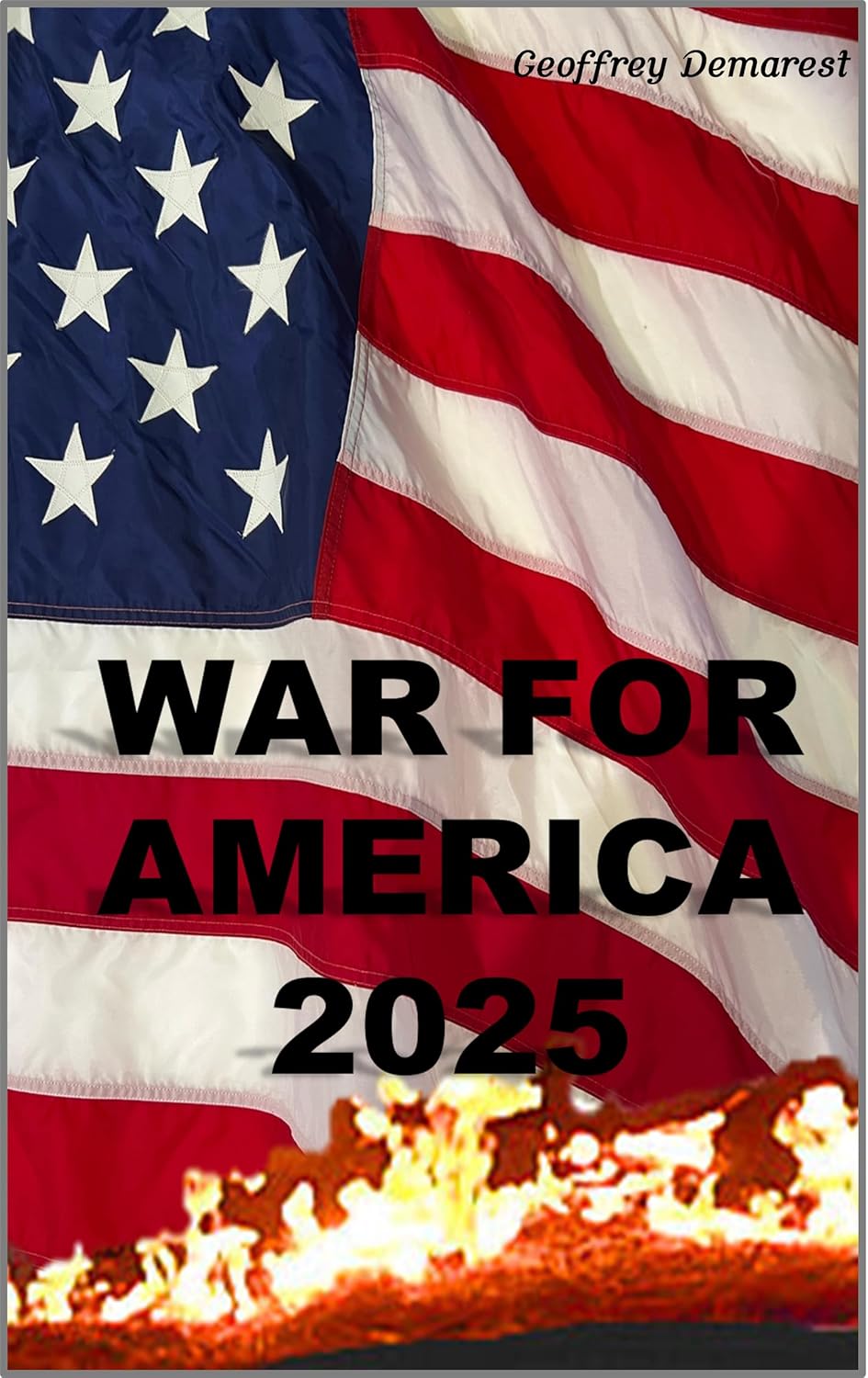 WAR FOR AMERICA 2025 - Kindle edition by Demarest, Geoffrey. Politics ...