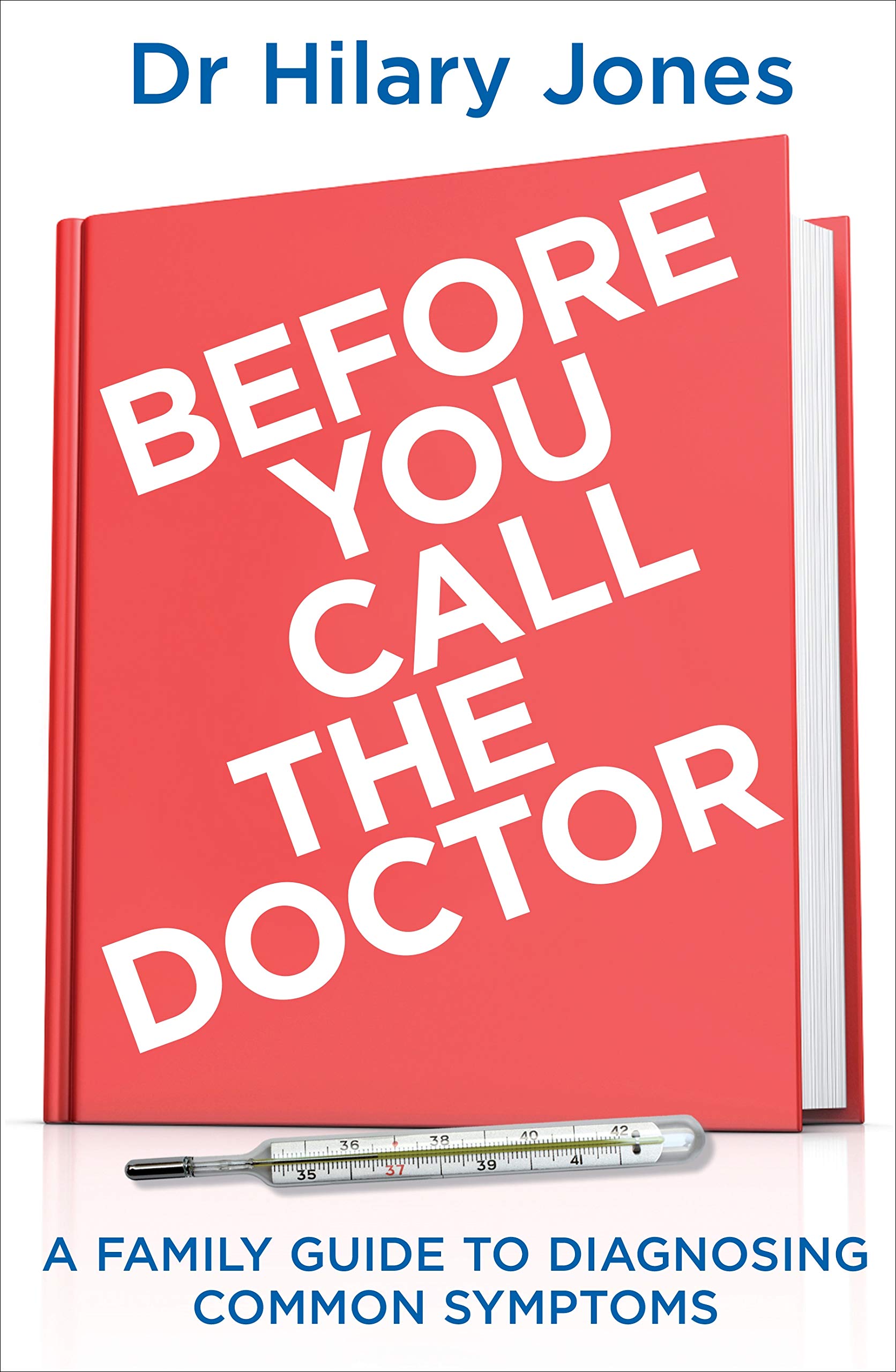 Before You Call The Doctor: Amazon.co.uk: Jones, Dr Hilary ...