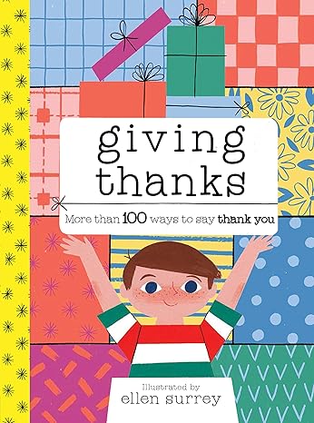 Giving Thanks: More than 100 ways to say thank you: Surrey, Ellen ...