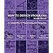 How to Design Programs: An Introduction to Programming and Computing: Matthias Felleisen, Robert ...