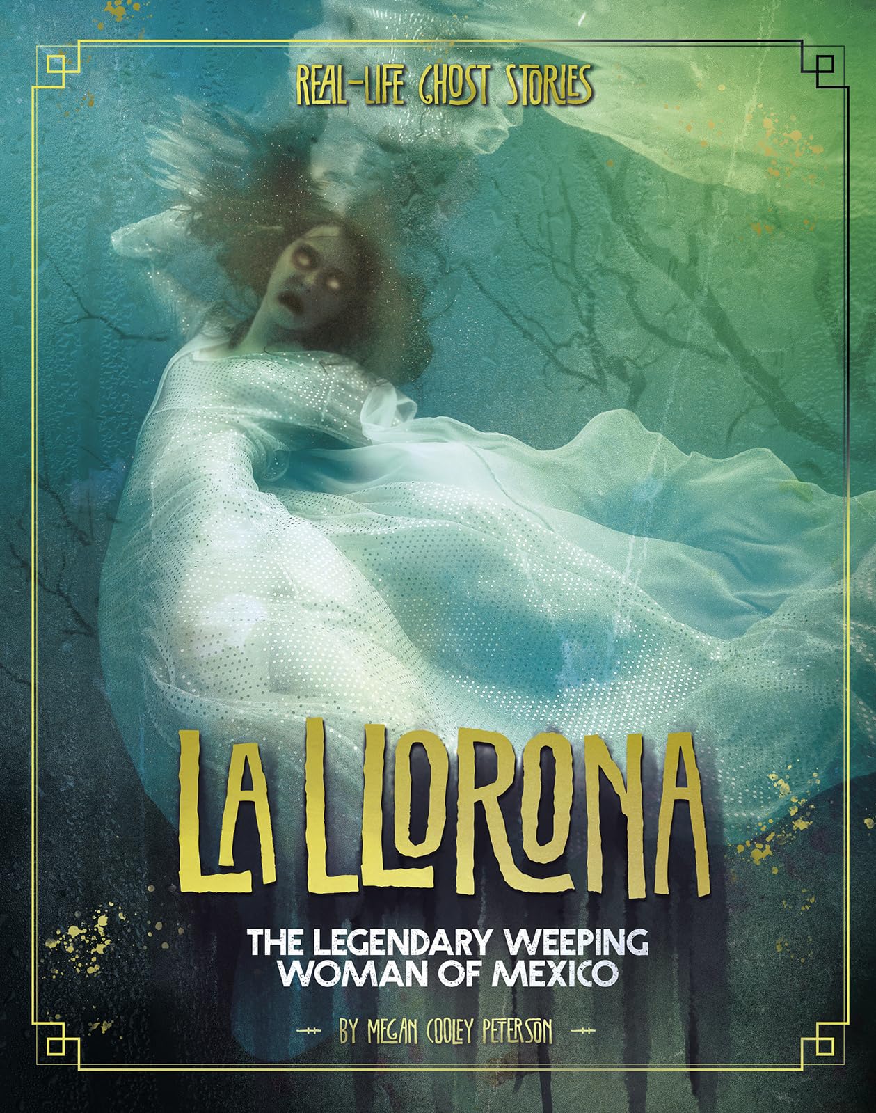 La Llorona: The Legendary Weeping Woman of Mexico (Real-Life Ghost ...