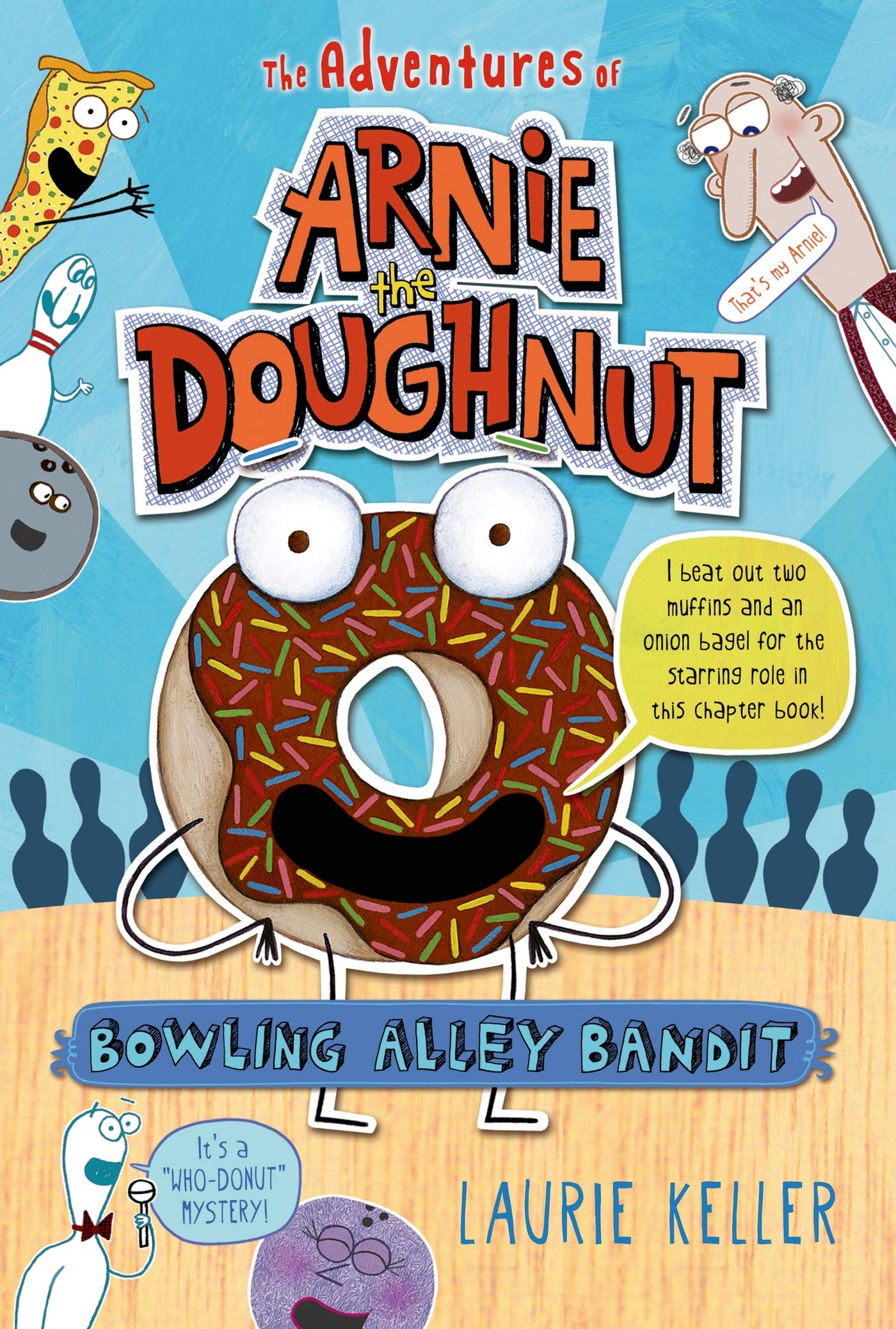 Amazon.com: Bowling Alley Bandit: The Adventures of Arnie the Doughnut ...