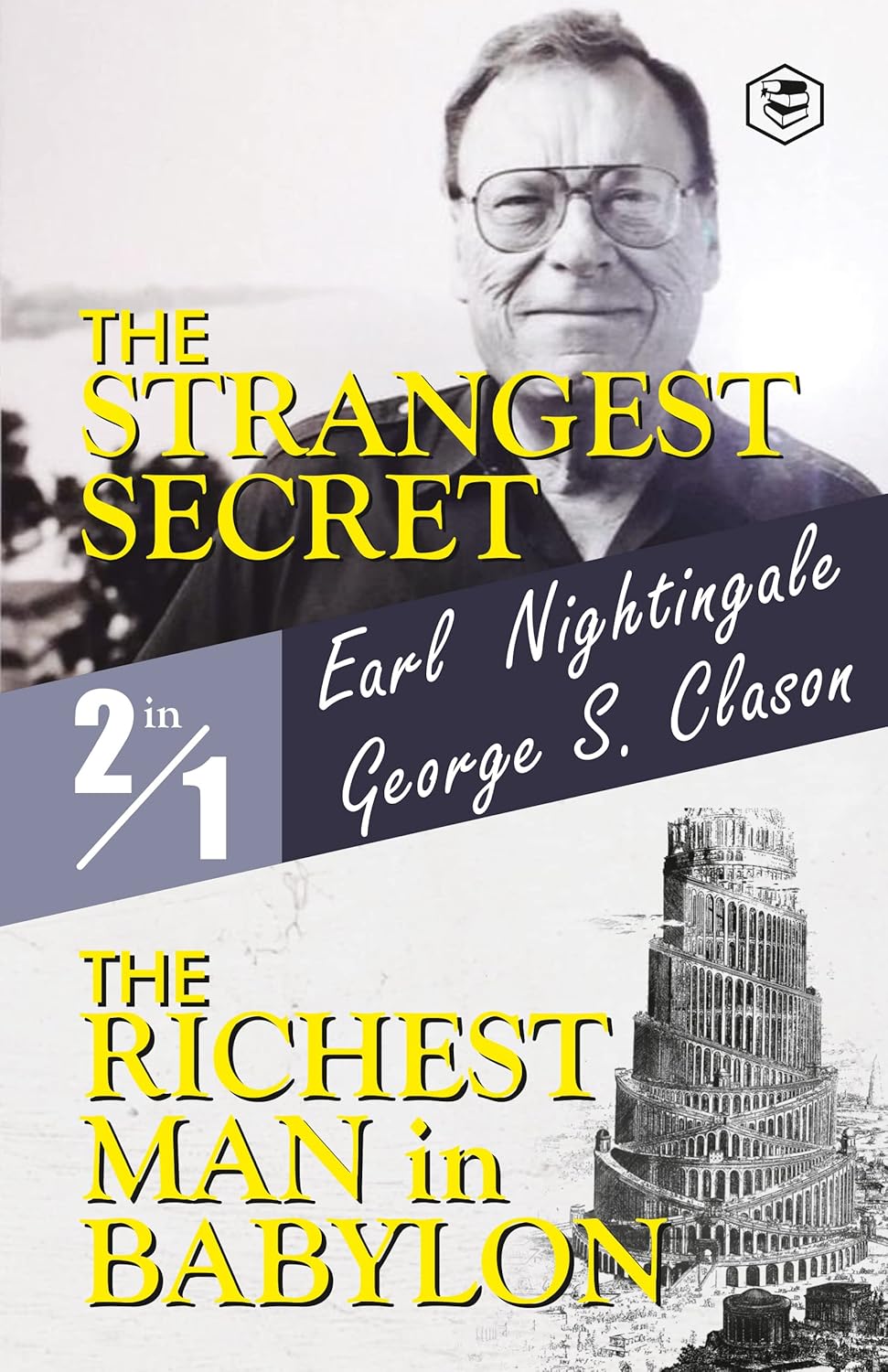 The Strangest Secret and The Richest Man in Babylon eBook : Earl ...