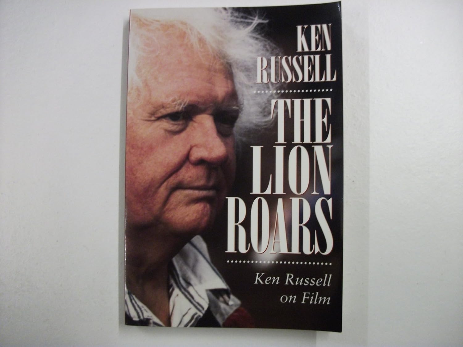 The Lion Roars: Ken Russell on Film: Russell, Ken: 9780571198344 ...
