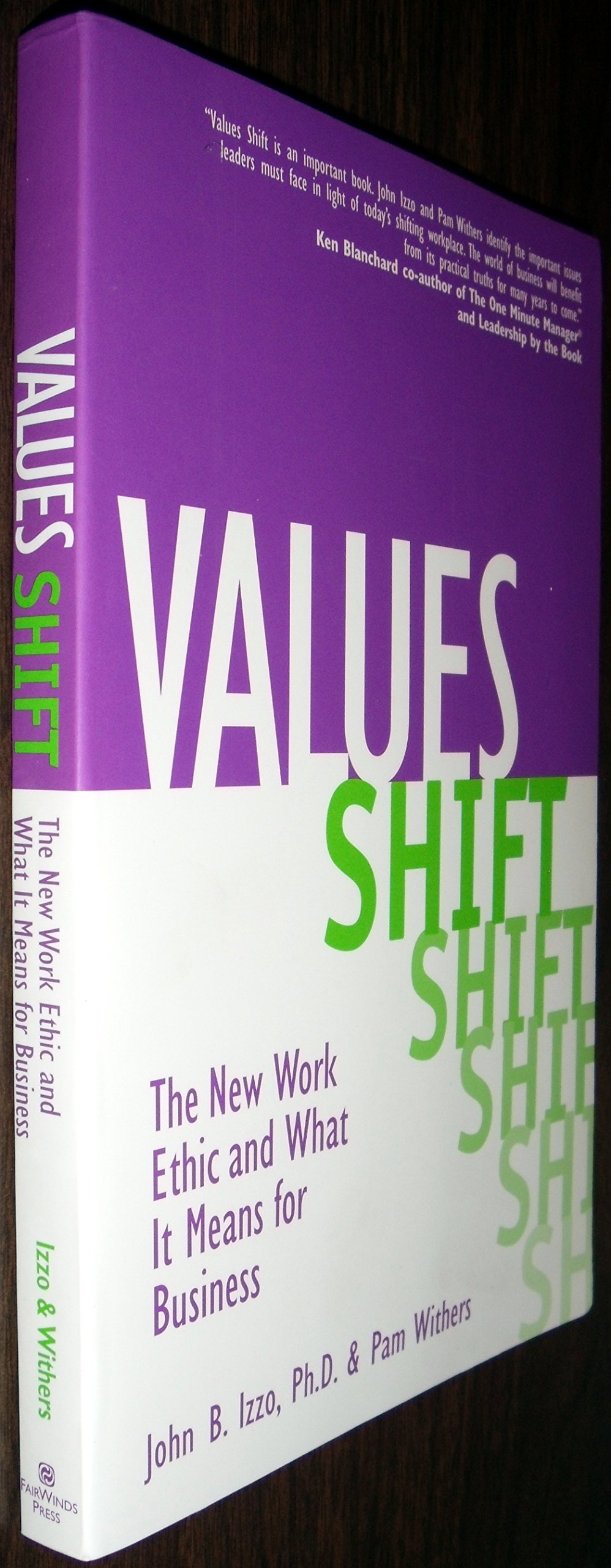 Values-Shift: The New Work Ethic & What It Means for Business: Izzo ...