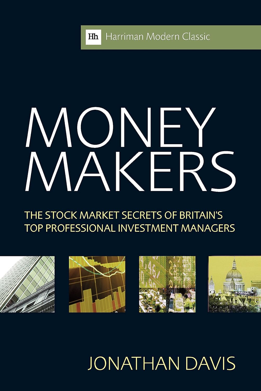 Money Makers: The Stock Market Secrets of Britain's Top Professional ...