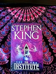 Amazon.com: The Institute: A Novel: 9781982110567: King, Stephen: Books