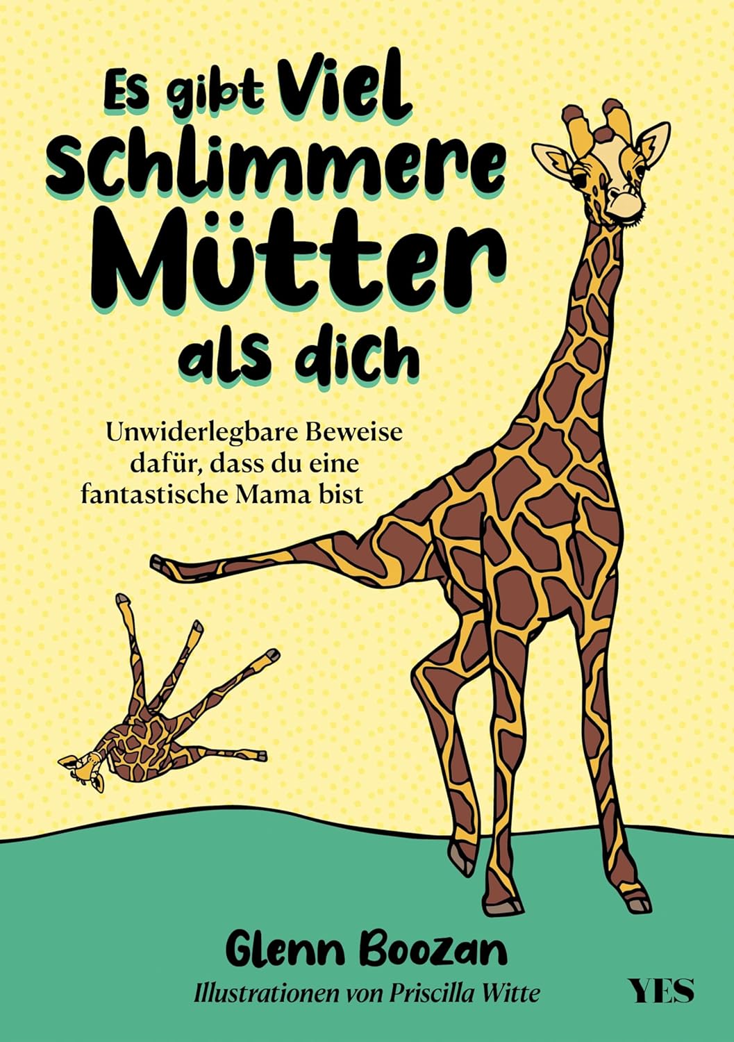 Amazon.com: Es gibt viel schlimmere Mütter als dich: Unwiderlegbare ...