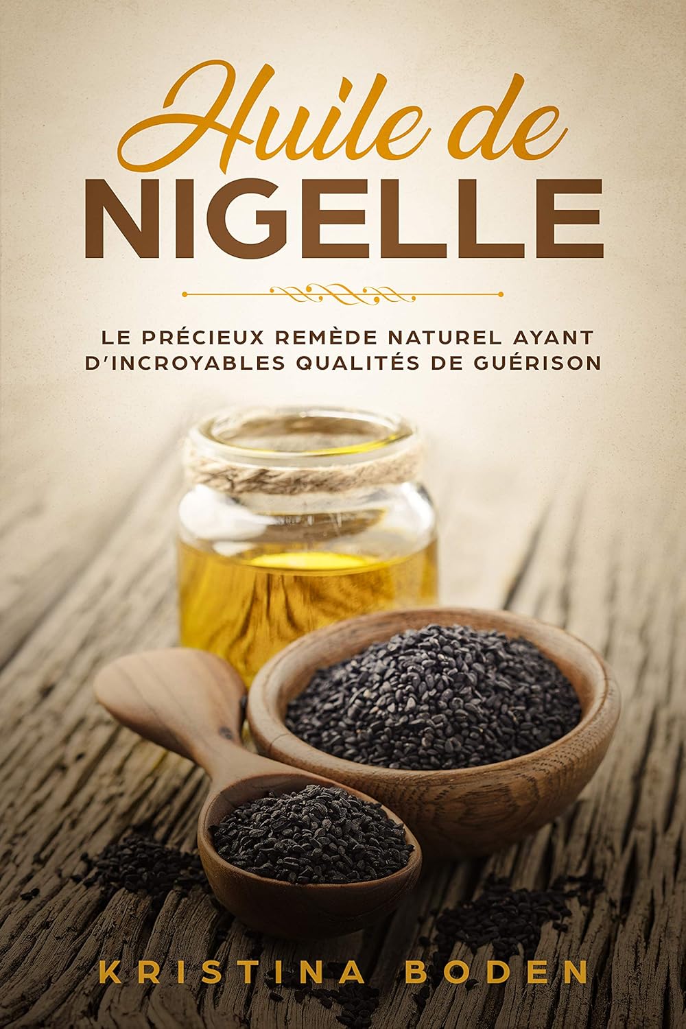 Huile de Nigelle: médecine alternative, herbe médicinale, médecine naturelle, naturopathie ...