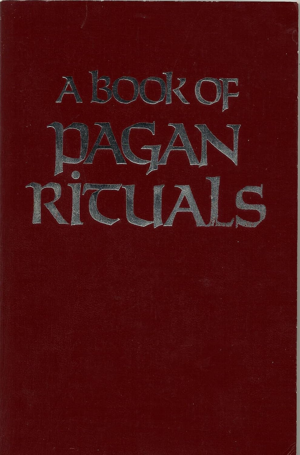A Book of Pagan Rituals: Herman Slater: 9780709034766: Amazon.com: Books