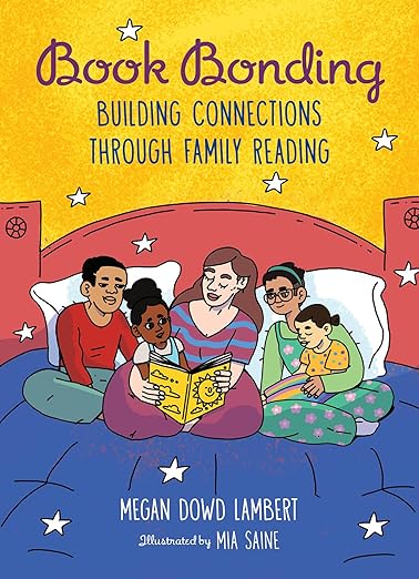 Book Bonding: Building Connections Through Family Reading: Lambert ...