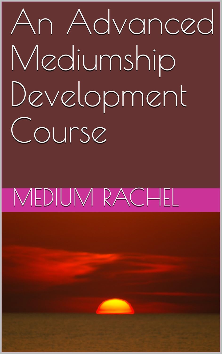 Amazon.com: An Advanced Mediumship Development Course (Understanding ...