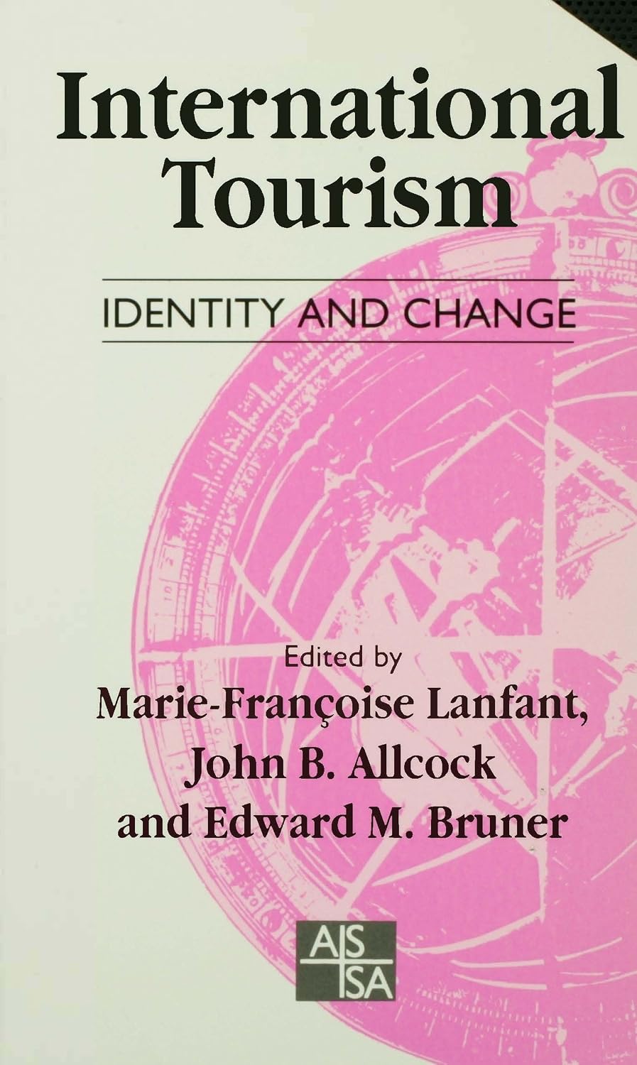 International Tourism: Identity and Change (SAGE Studies in ...