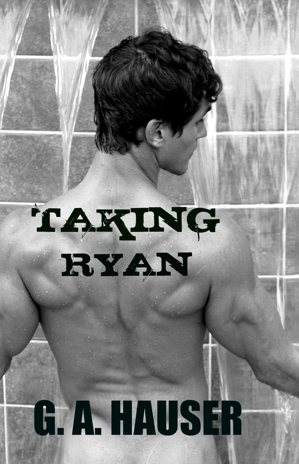 Taking Ryan - Kindle edition by Hauser, G. A., Dean, Dennis. Literature ...