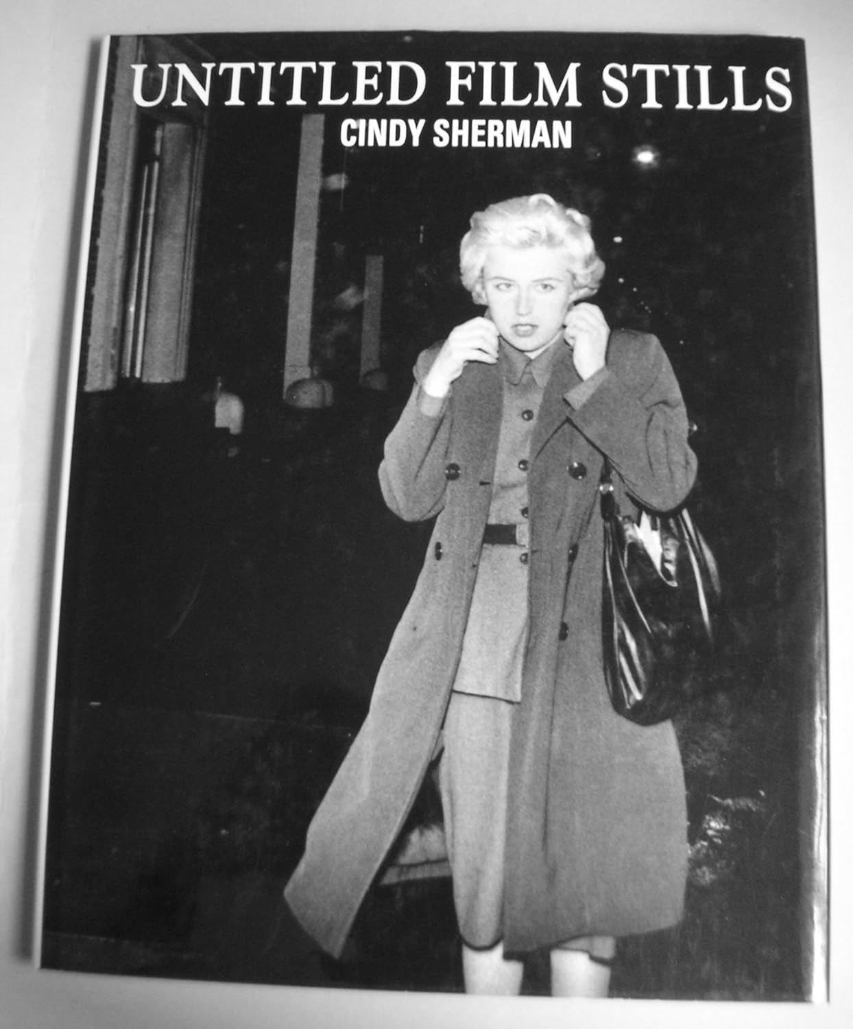 Cindy Sherman: The Complete Untitled Film Stills: Cindy Sherman ...