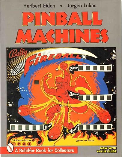 Pinball Machines: Eiden, Heribert, Lukas, Jurgen: 9780764303166: Amazon ...