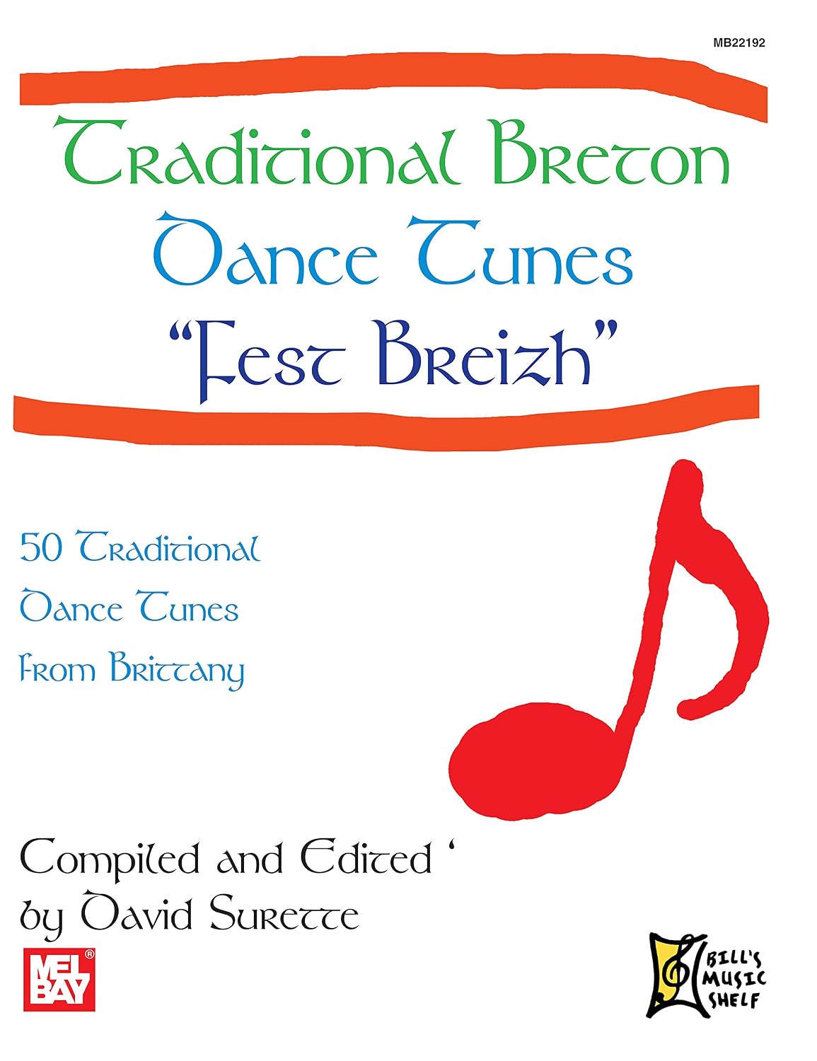 Traditional Breton Dance Tunes - Fest Breizh: 50 Traditional Dance ...