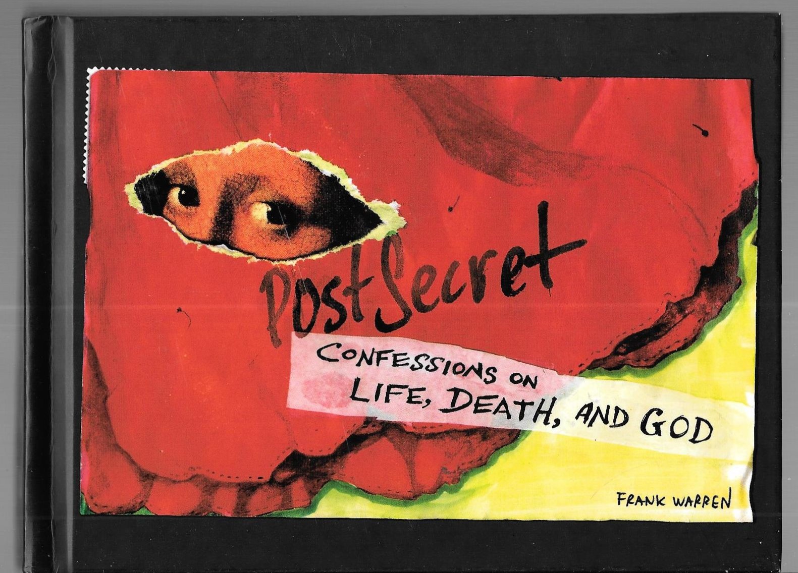 PostSecret: Confessions on Life, Death, and God: Warren, Frank ...